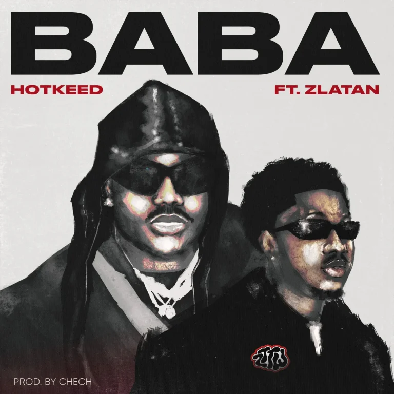 Hotkeed - Baba Ft. Zlatan (Download Mp3)